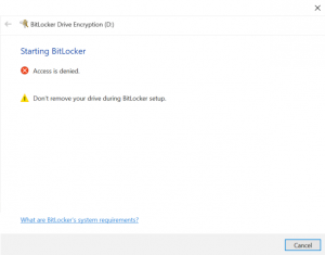 Bitlocker Access is denied Error / The parameter is incorrect Error ...